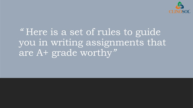 10 Effective Rules of Assignment Writing PPT | PDF