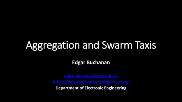 Aggregation and swarm taxis in swarm robotics | PPT