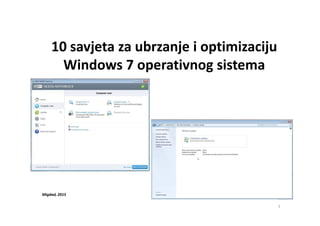 10 savjeta za optimizaciju windows 7 operativnog sistema | PDF