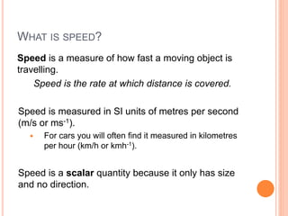 Objects in motion - 02 Speed and velocity | PPTX