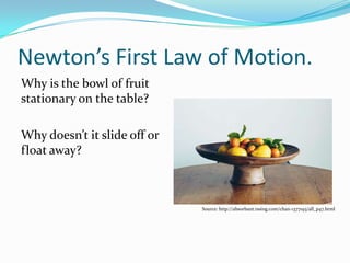 Objects in motion - 04 Newton's Laws of Motion | PPTX