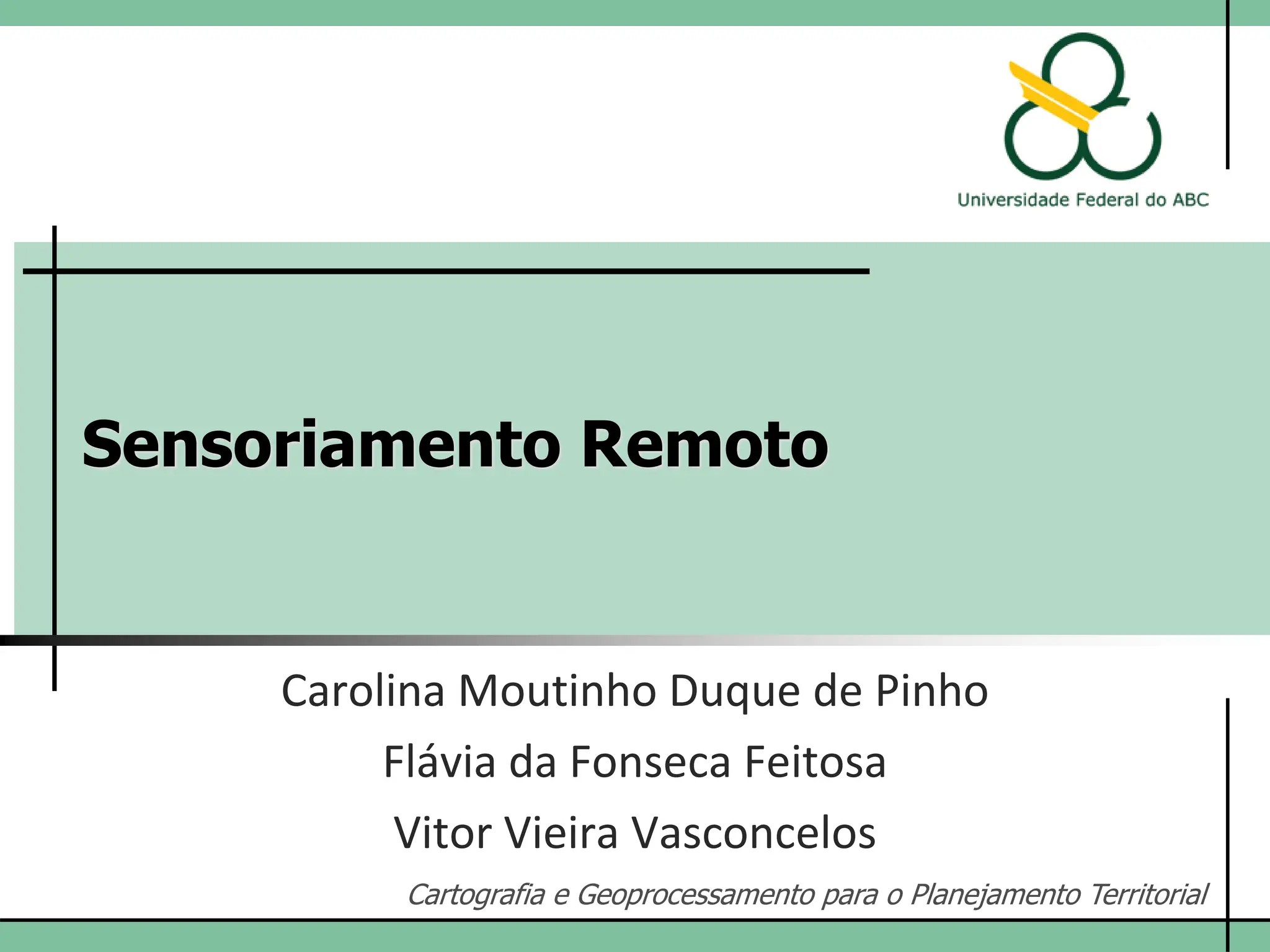 Sensoriamento remoto - Introdução - 2024 | PPT