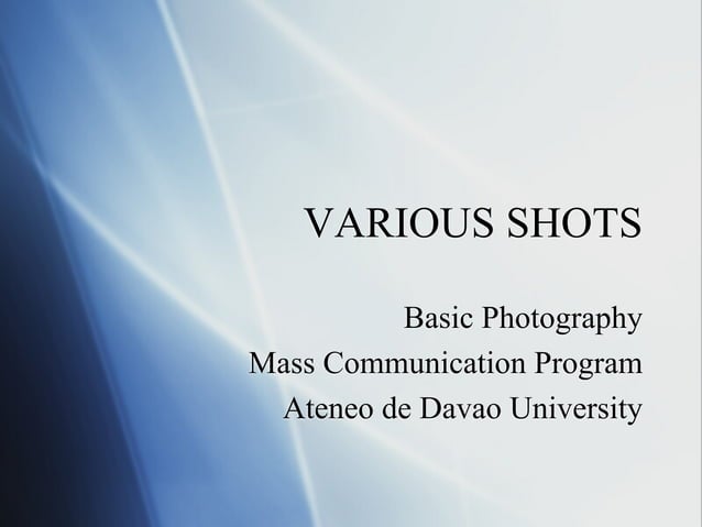 Session 8 Different Kinds of Shots (Basic Photography Class) | PDF