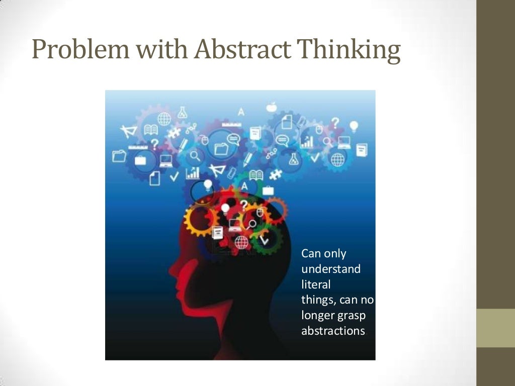 Problem With Abstract Thinking Can