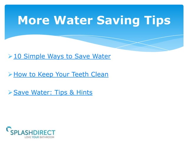 10 simple ways to save water | PPTX | Bath and Shower | Personal Care