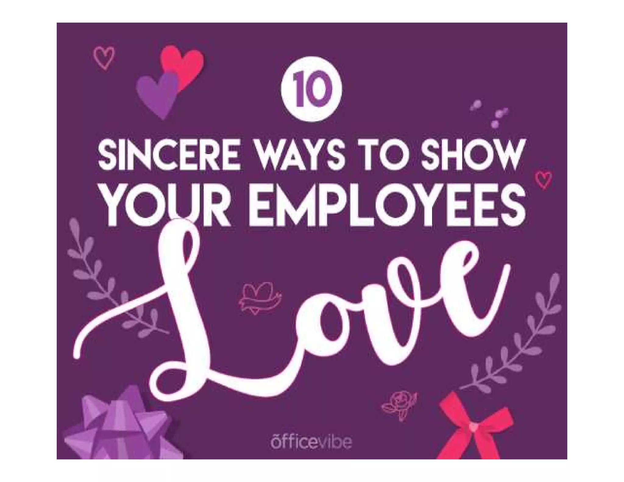 10 Sincere Ways to Show your Employees Love | PDF