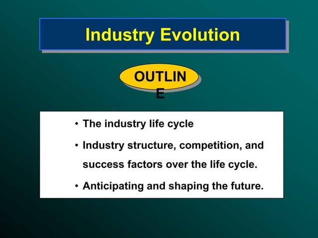 10Slide - Competitive Advantage and Industry Evolution.ppt