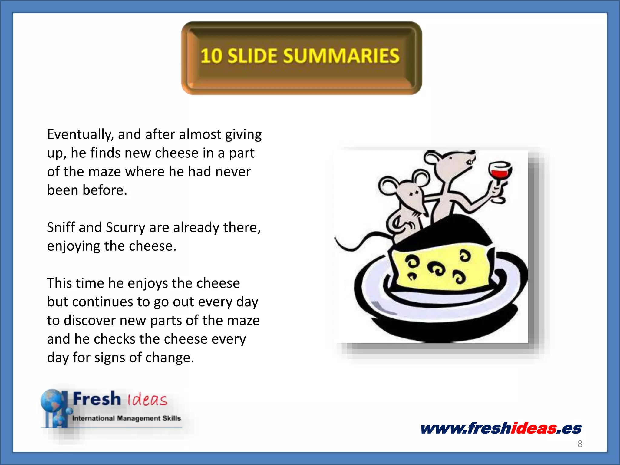 10 slide summaries: Who moved my cheese? | PPTX