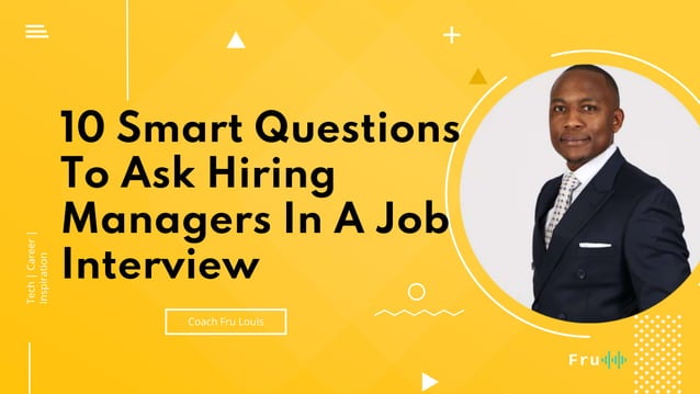 10 Smart Questions To Ask Hiring Managers In A Job Interview | PPT