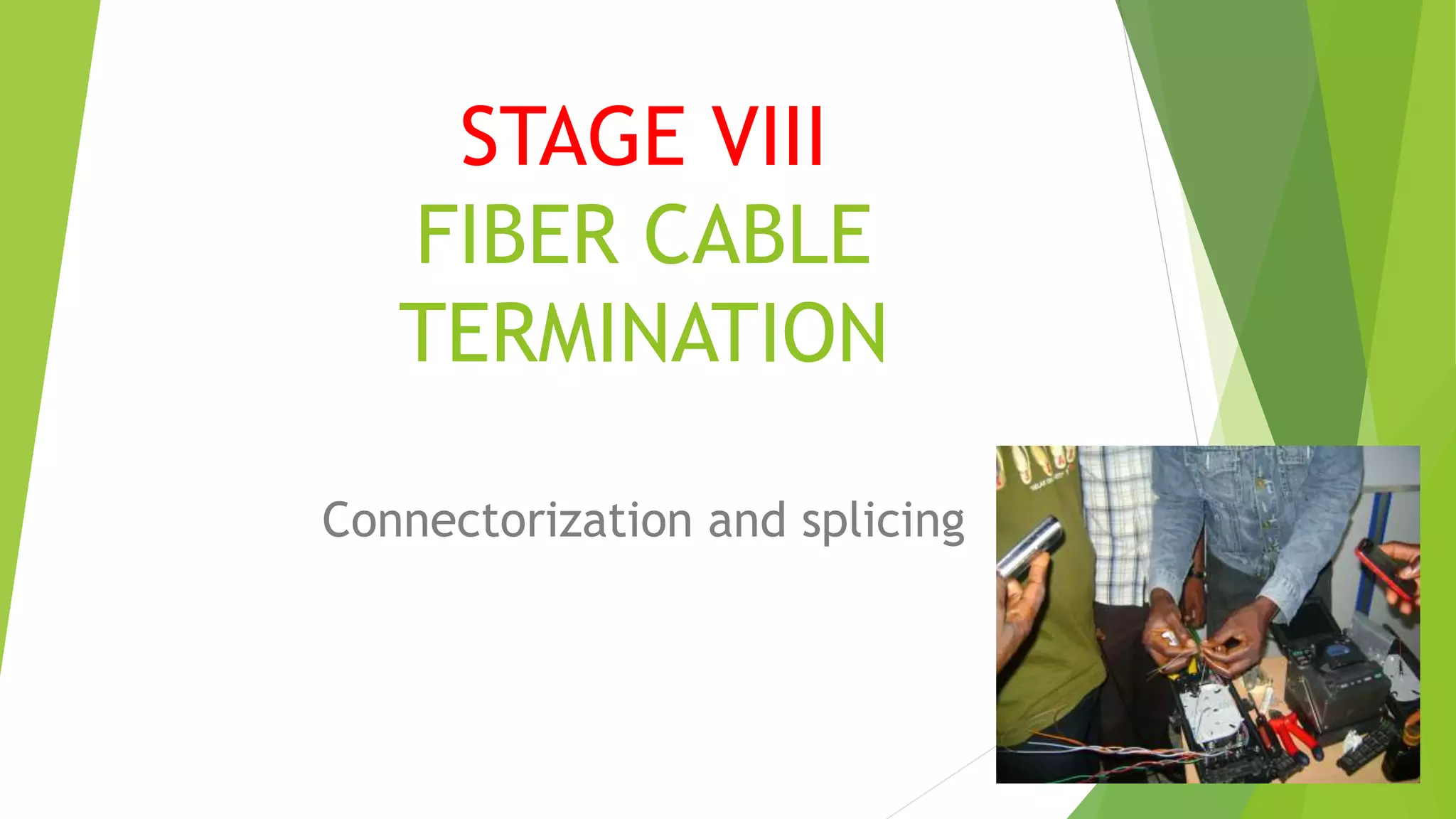 10 STAGES OF FIBER OPTICS PROJECT IMPLEMENTATION | PPTX