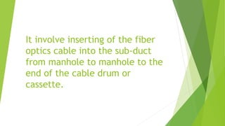 10 STAGES OF FIBER OPTICS PROJECT IMPLEMENTATION | PPTX