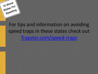 Avoid speed traps in these 10 states | PPTX | Motor Insurance | Insurance