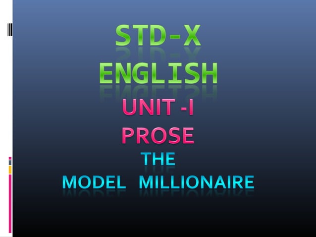 PROSE - THE MODEL MILLIONAIRE | PPT