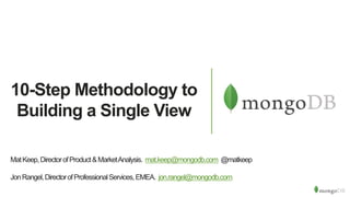 10-Step Methodology to Building a Single View with MongoDB | PPT