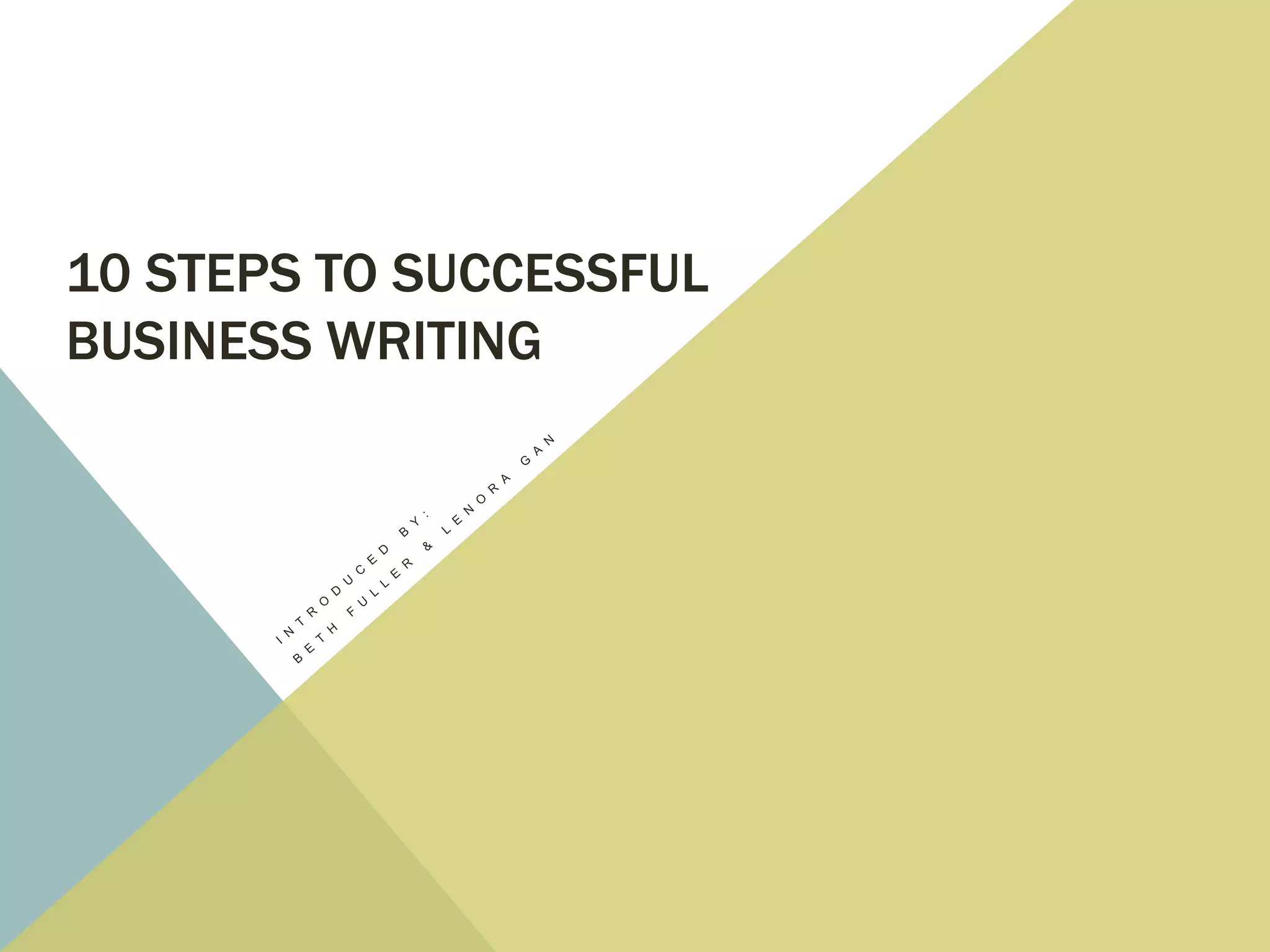 10 Steps to Effective Business Writing | PPTX