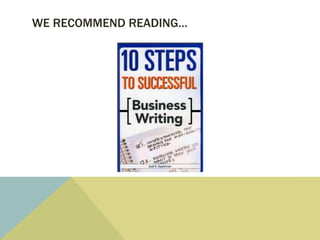 10 Steps to Effective Business Writing | PPTX