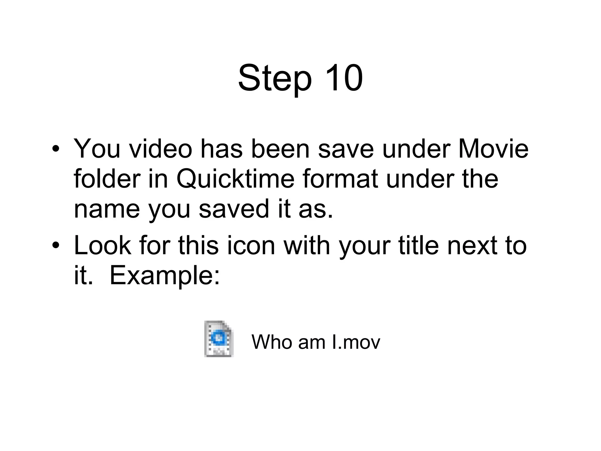 10 Steps To Quicktime | PPT