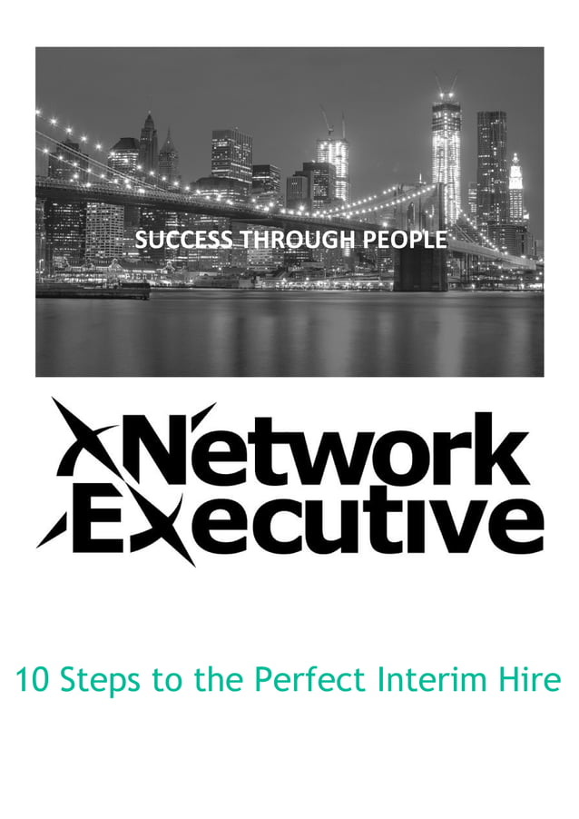 10 Steps to the Perfect Interim Hire - Network Executive | PDF