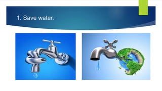 10 suggestions to take care of the environment. | PPTX