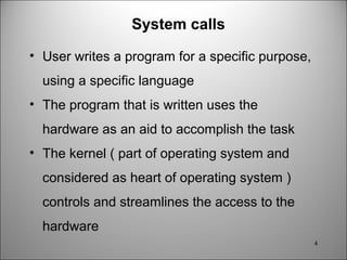 system calls, single user, multiuser os structure | PPT