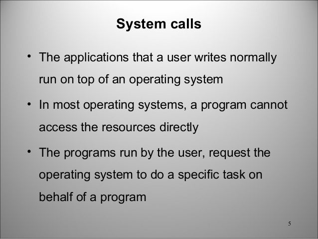 system calls, single user, multiuser os
