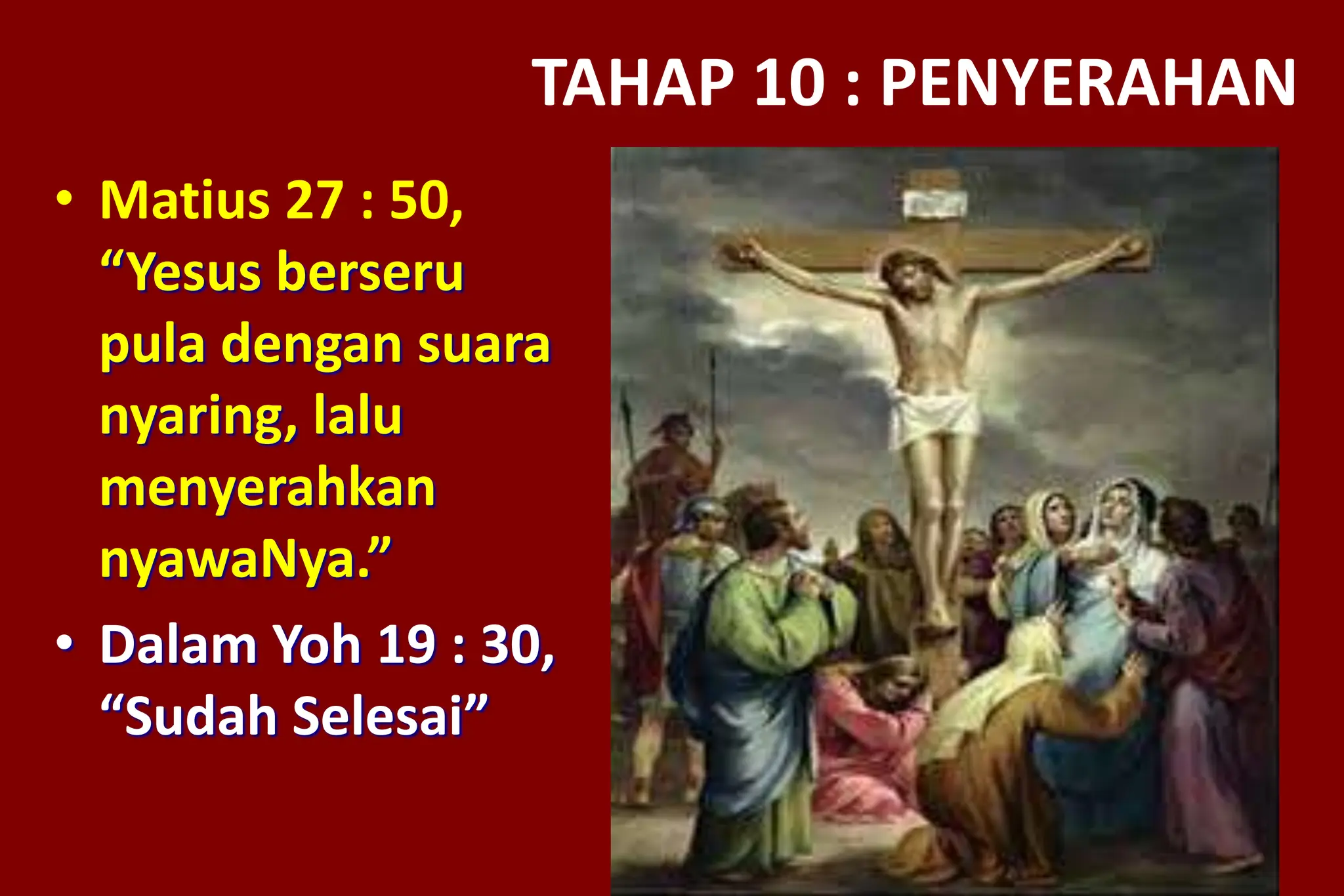10 TAHAP PENDERITAAN YESUS di kayu salip.pptx