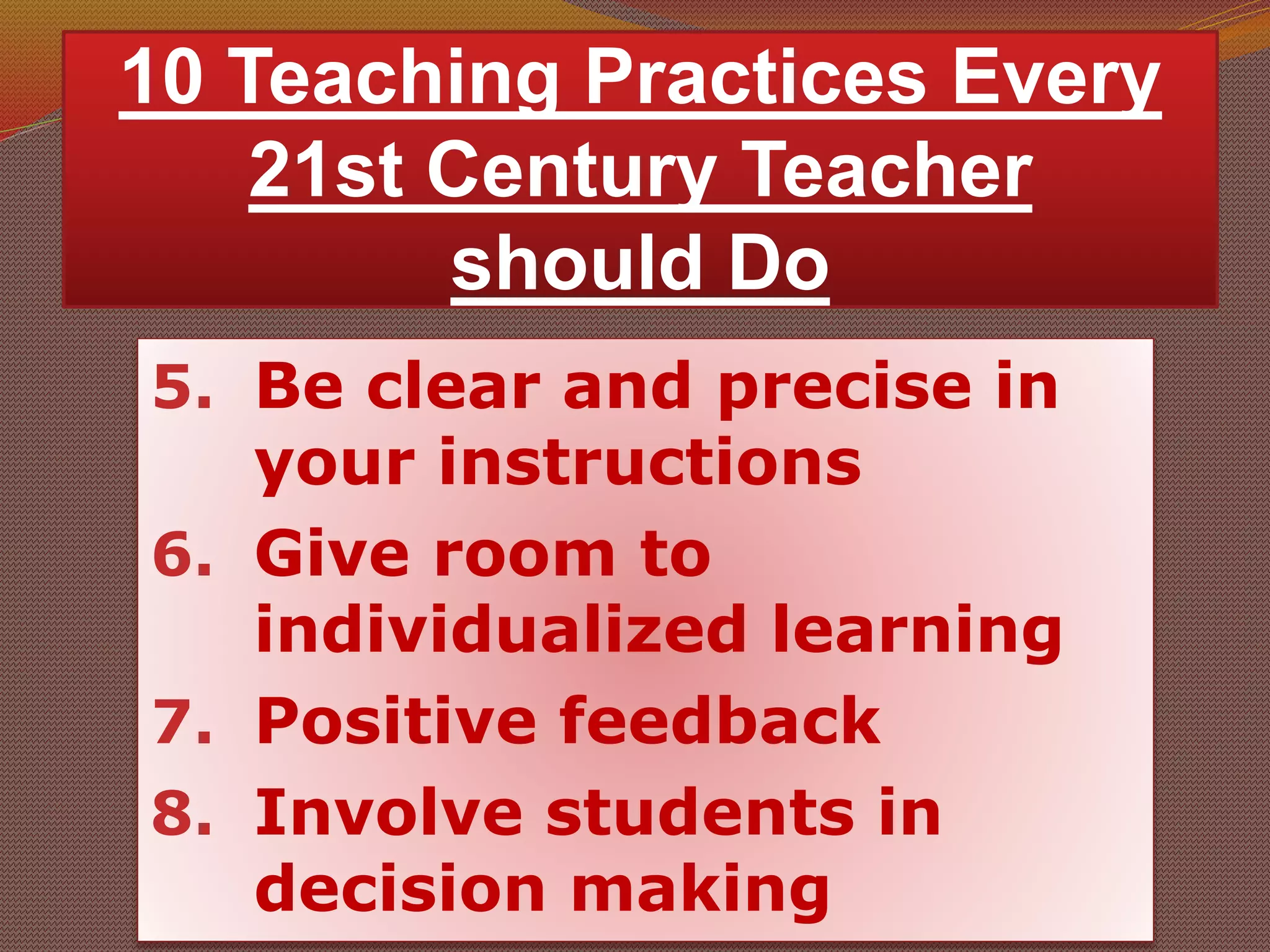 10 teaching practices for the 21st century teachers | PPTX