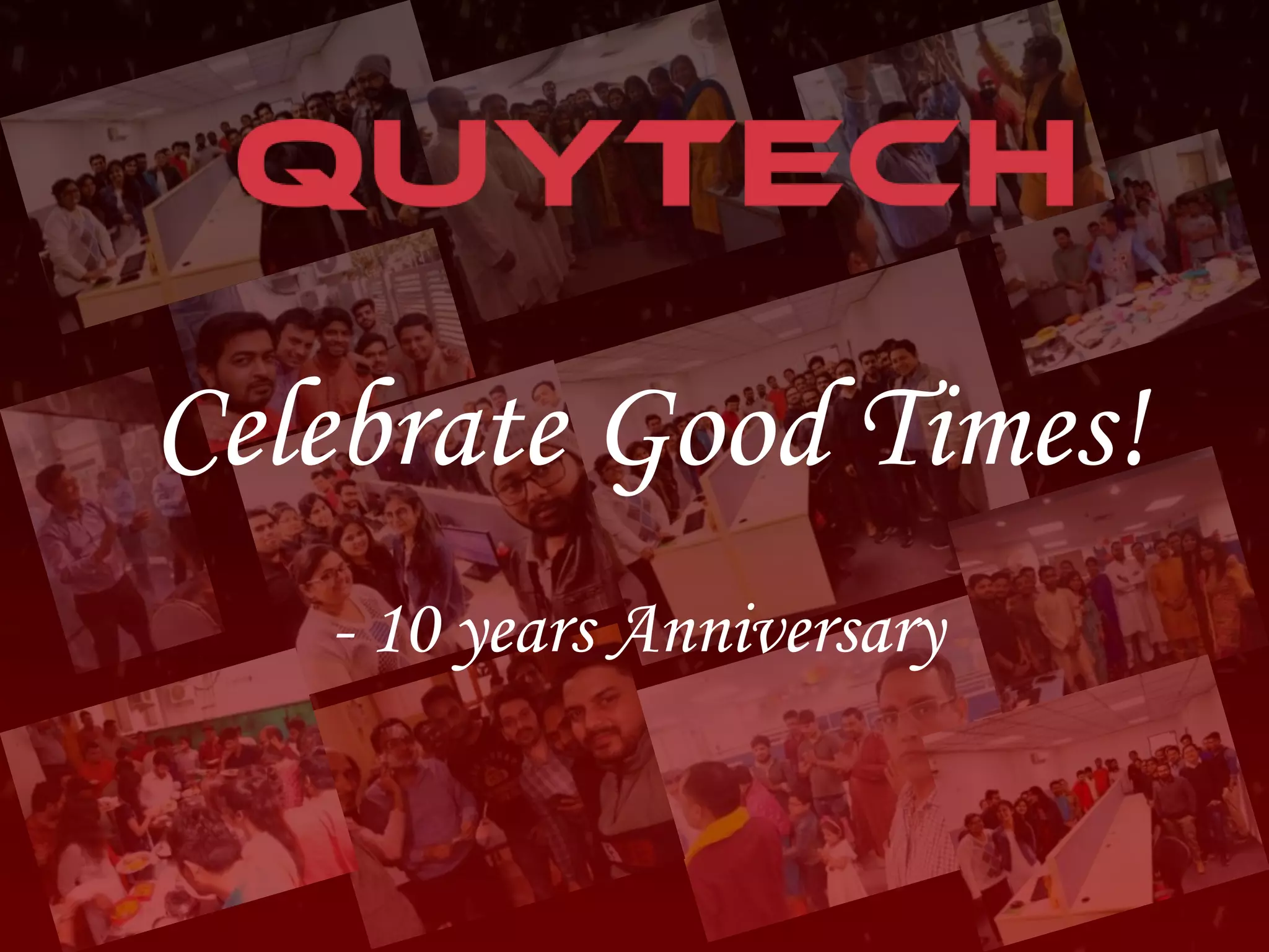 Quytech Celebrating 10 Years of Innovation, Excellence, and Trust | PPT