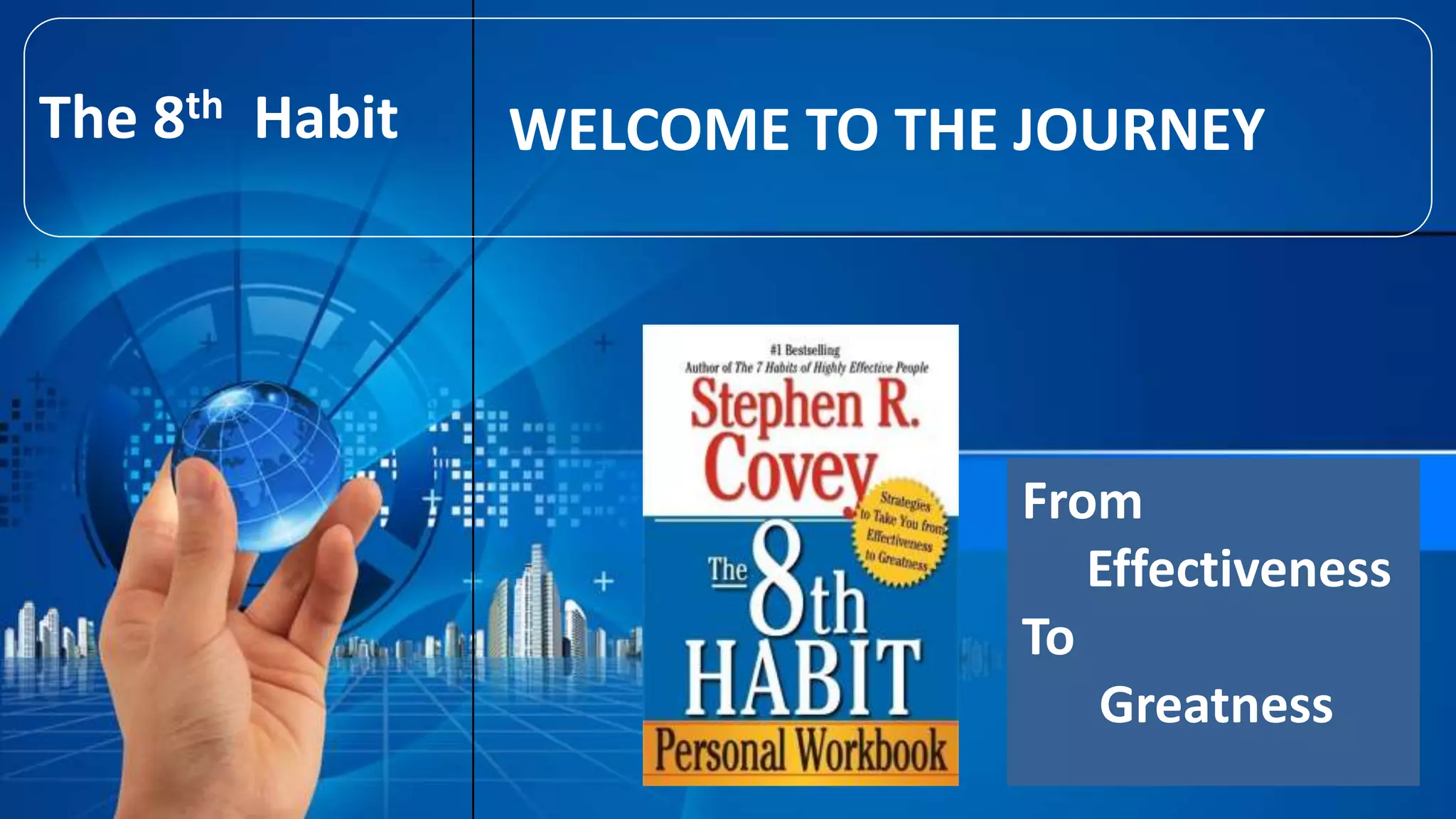 10th chapter of 8th habit (Stephen R.Covey) | PPT