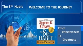 10th chapter of 8th habit (Stephen R.Covey) | PPT