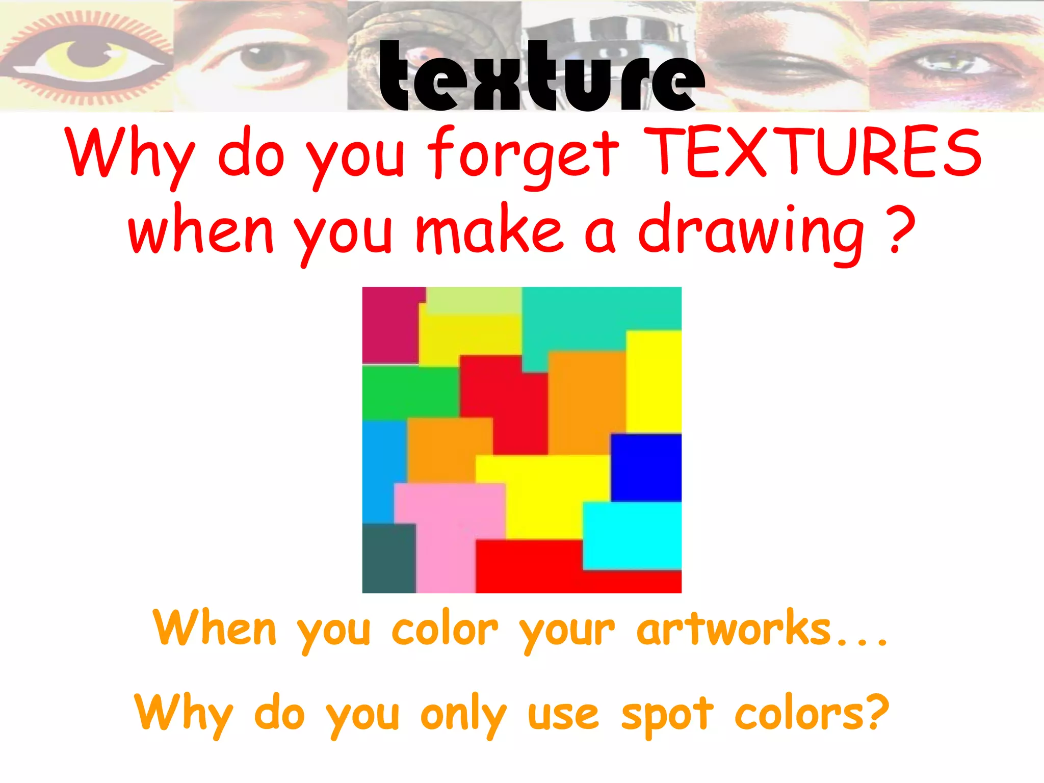 The Visual Elements of Art: TEXTURE | PPT