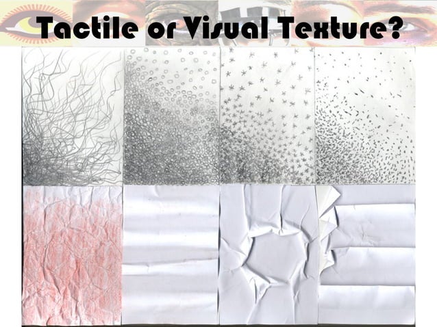 The Visual Elements of Art: TEXTURE | PPT