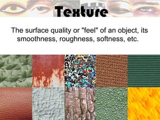 The Visual Elements of Art: TEXTURE | PPT
