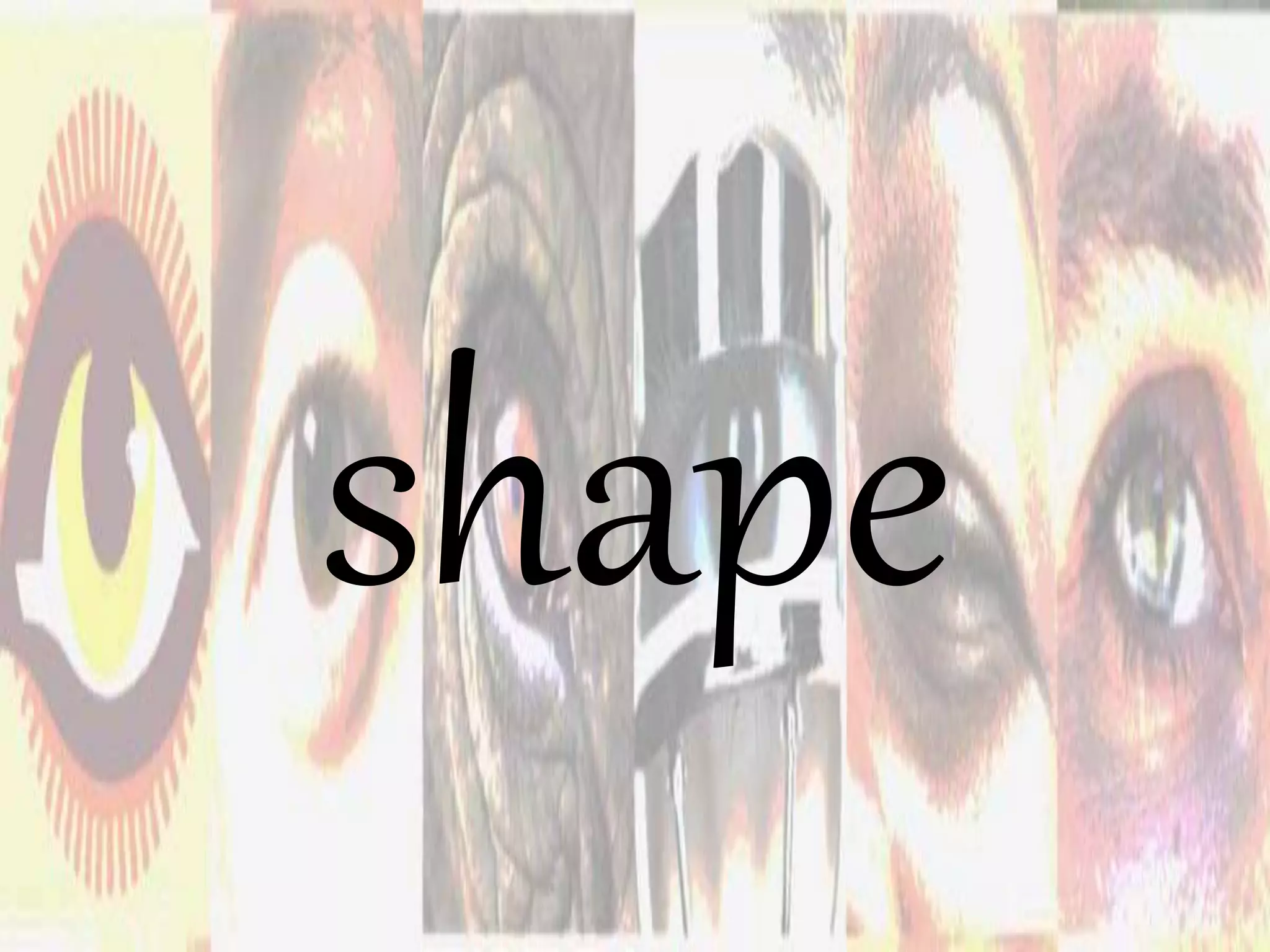 The visual elements of Art: SHAPE | PPT