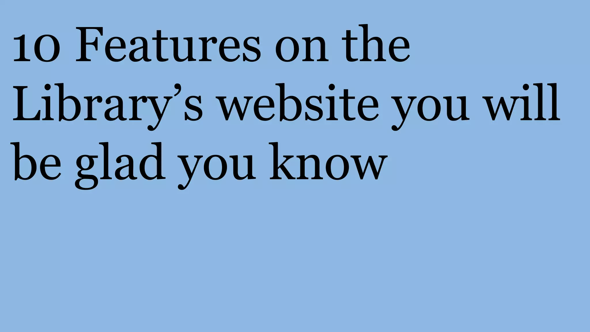 10 Things About the Library Website | PPTX
