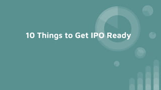 10 Things To Get iPO Ready | PPT