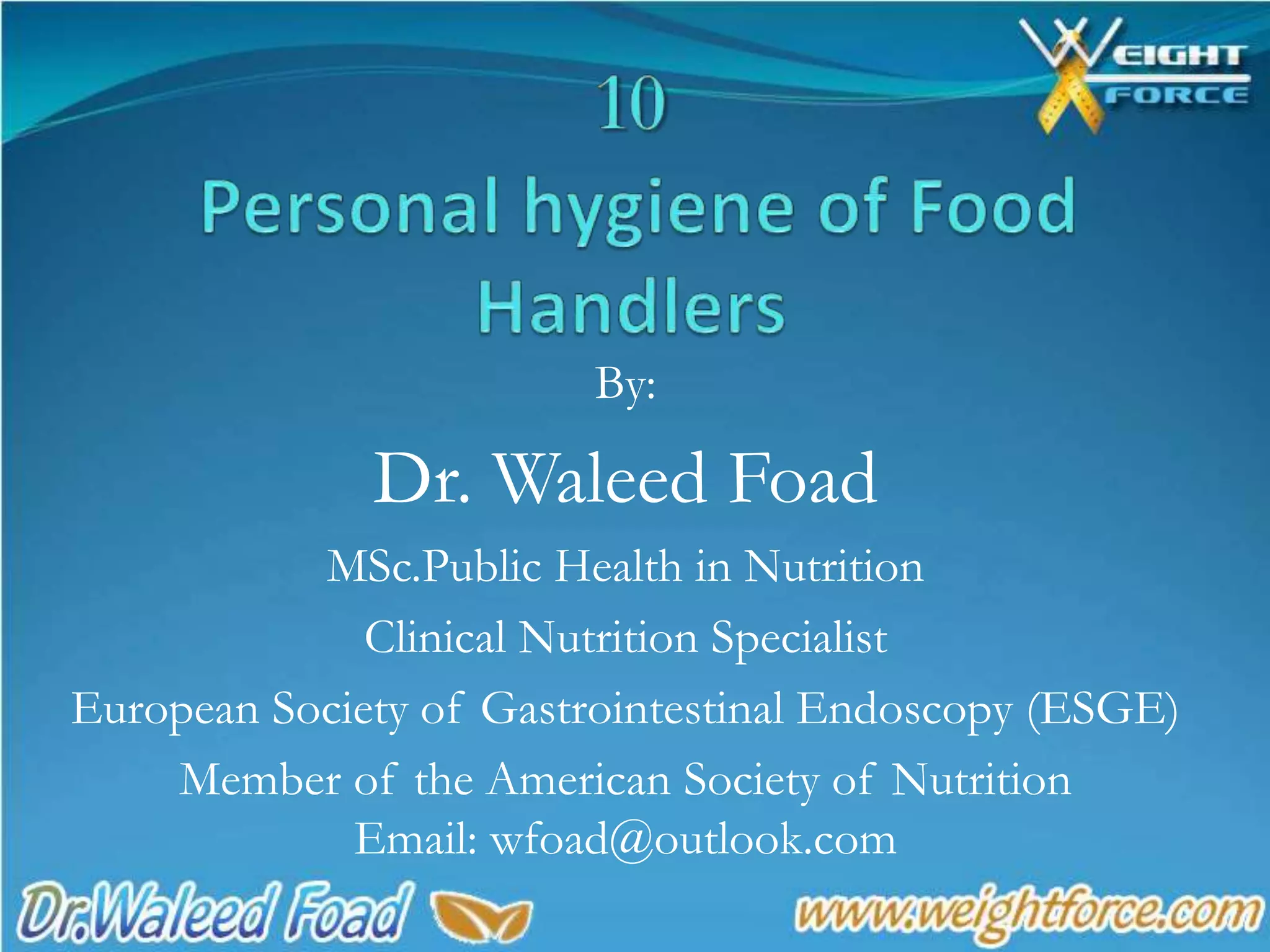 10th lecture, Personal hygiene of Food Handlers | PPTX