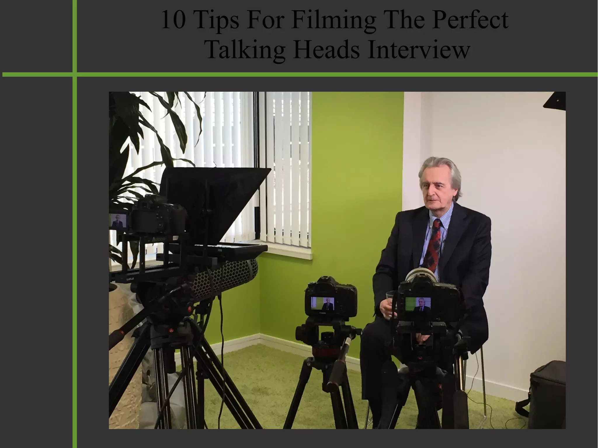 10 tips for filming the perfect talking heads interview | PPT