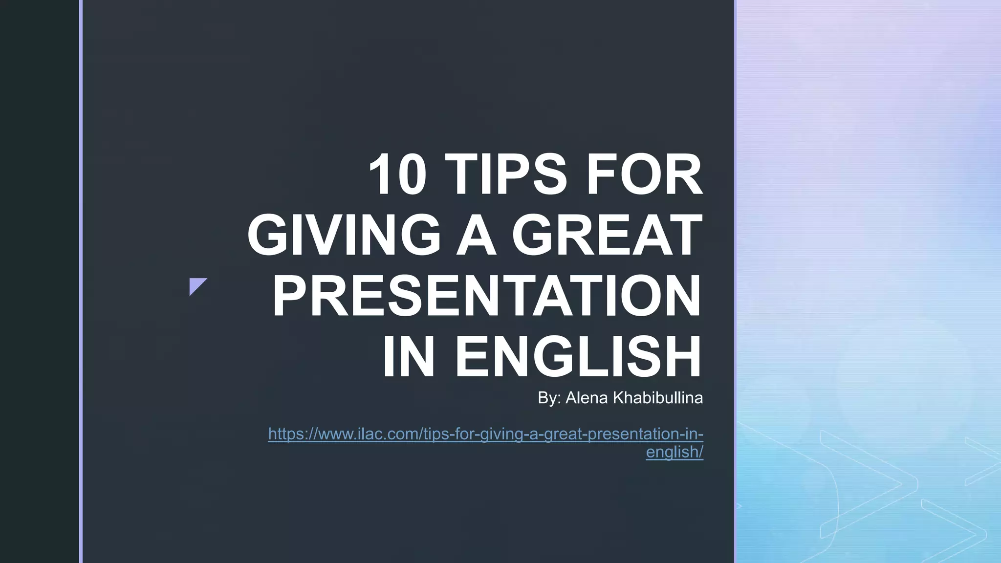 10 tips for giving a great presentation in English. | PPTX