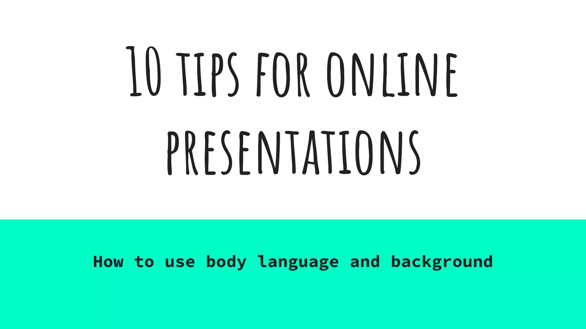 10 tips for online presentations | PPTX