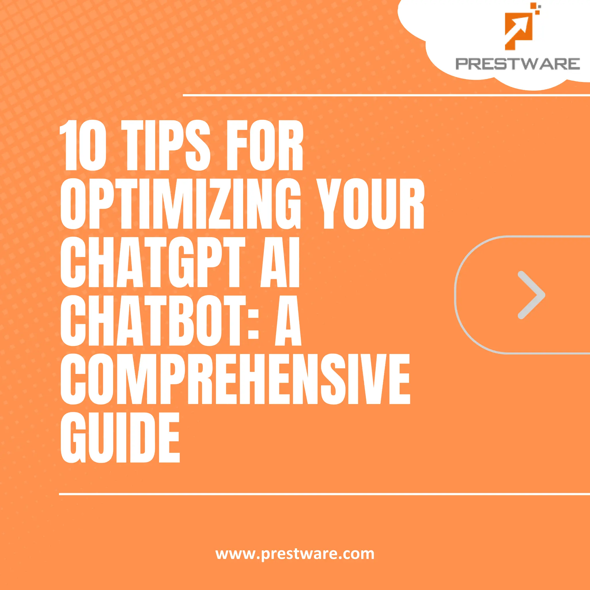 10 Tips for Optimizing Your ChatGPT AI Chatbot A Comprehensive Guide | PDF