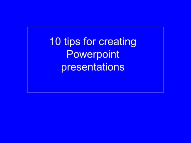 10 tips for ppt | PPTX | Desktop Publishing | Computer Software and Applications