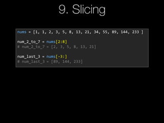 10 Tips for Writing Pythonic Code by Michael Kennedy | PPT