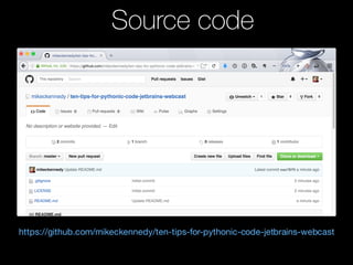 10 Tips for Writing Pythonic Code by Michael Kennedy | PPT