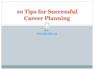 10 tips for successful career planning | PDF