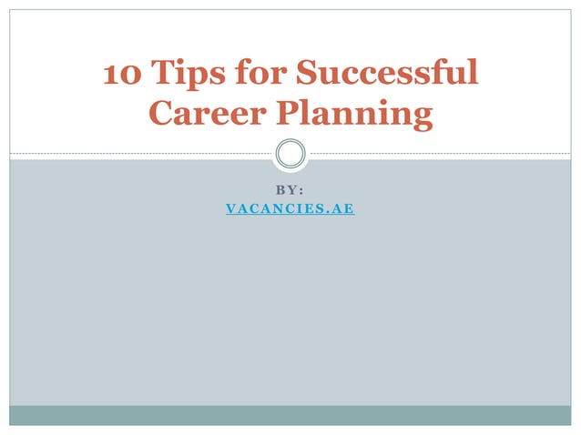 10 tips for successful career planning | PPT