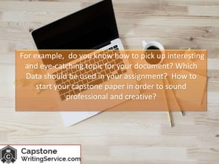 10 Tips for writing a capstone paper | PPT