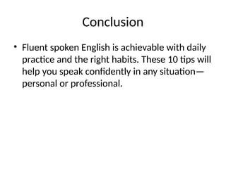 10 Tips to improve your spoken English | | PPTX