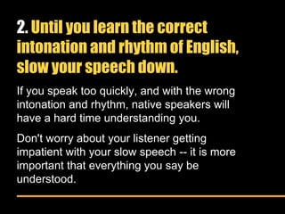 10 tips to improve the way you speak english | PPTX