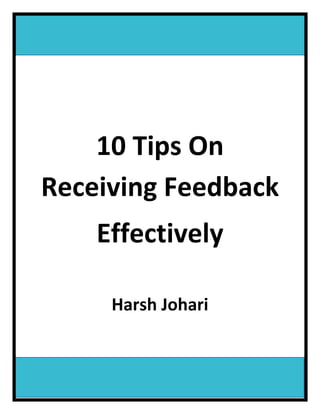 10 tips to receive feedback | PDF